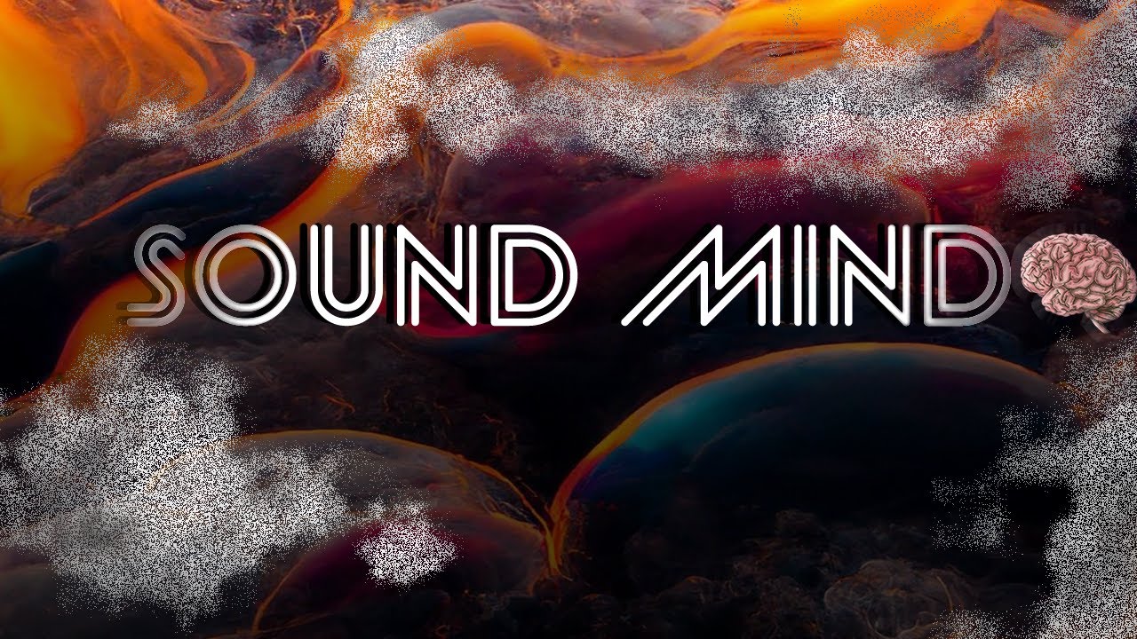 SOUND MIND - YouTube