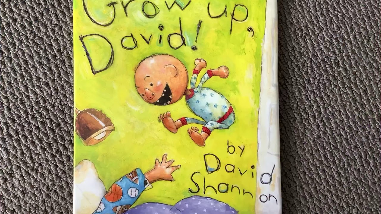 Grow Up, David by David Shannon & Journal Write - YouTube