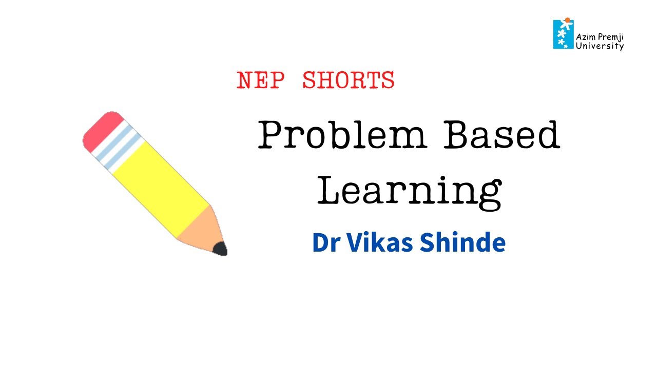 NEP Shorts - Dr Vikas Shinde on Problem Based Learning - YouTube