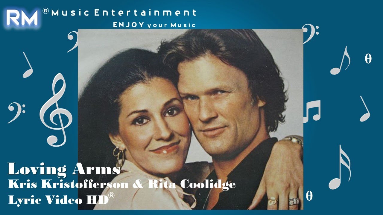 Loving Arms - Rita Coolidge & Kris Kristofferson ®Lyric Video HD - YouTube