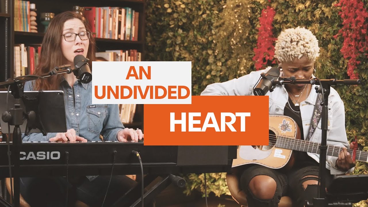 An Undivided Heart - YouTube