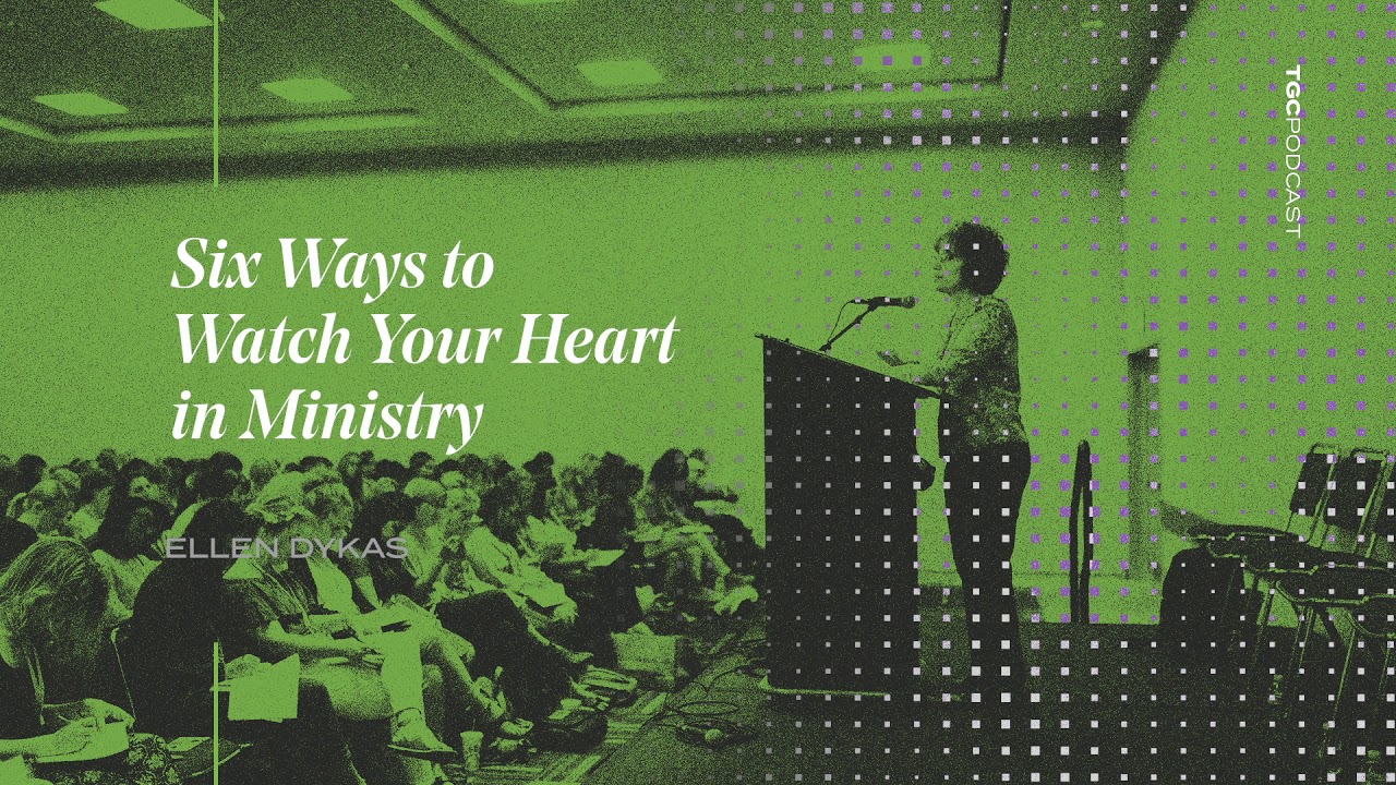 6 Ways to Watch Your Heart in Ministry - YouTube
