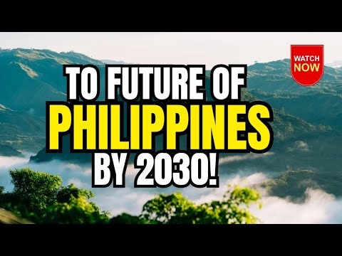 The Future of the Philippines by 2030: A Nation Rising Beyond ...