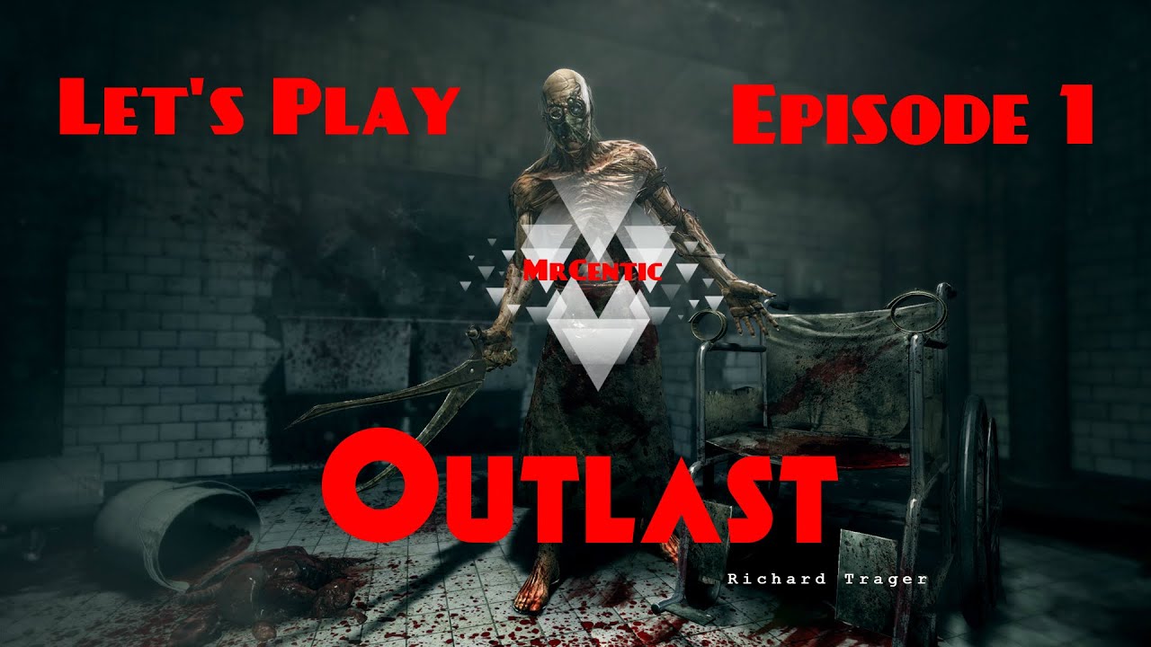 Outlast - Let's Play | 01 - L' asile de Mount Massive - YouTube