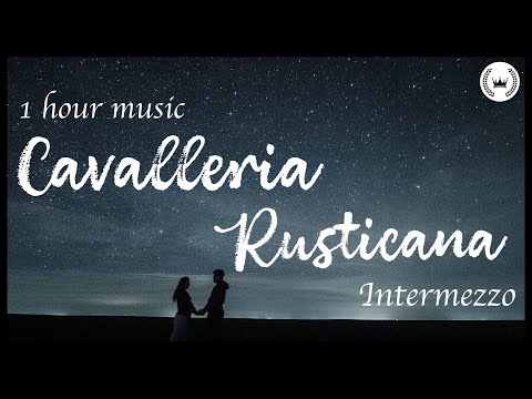 [1 hour playlist] Intermezzo from Cavalleria Rusticana