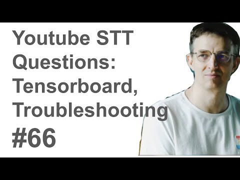 #66. K2fsa: Beginner's Questions: Tensorboard, Troubleshooting - YouTube