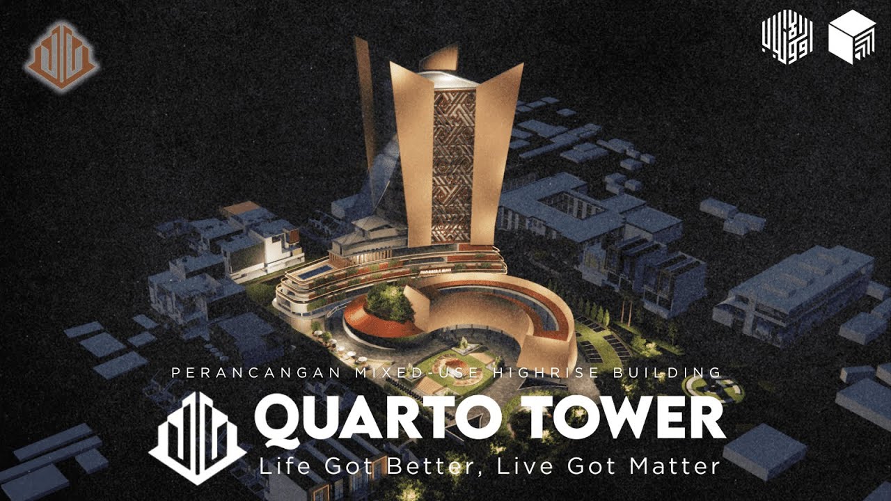 QUARTO TOWER - PERANCANGAN MIXED-USE HIGHRISE BUILDING - YouTube