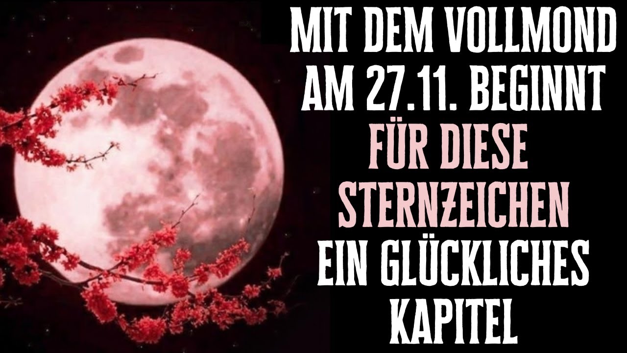 Vollmond November 2023 Sternzeichen