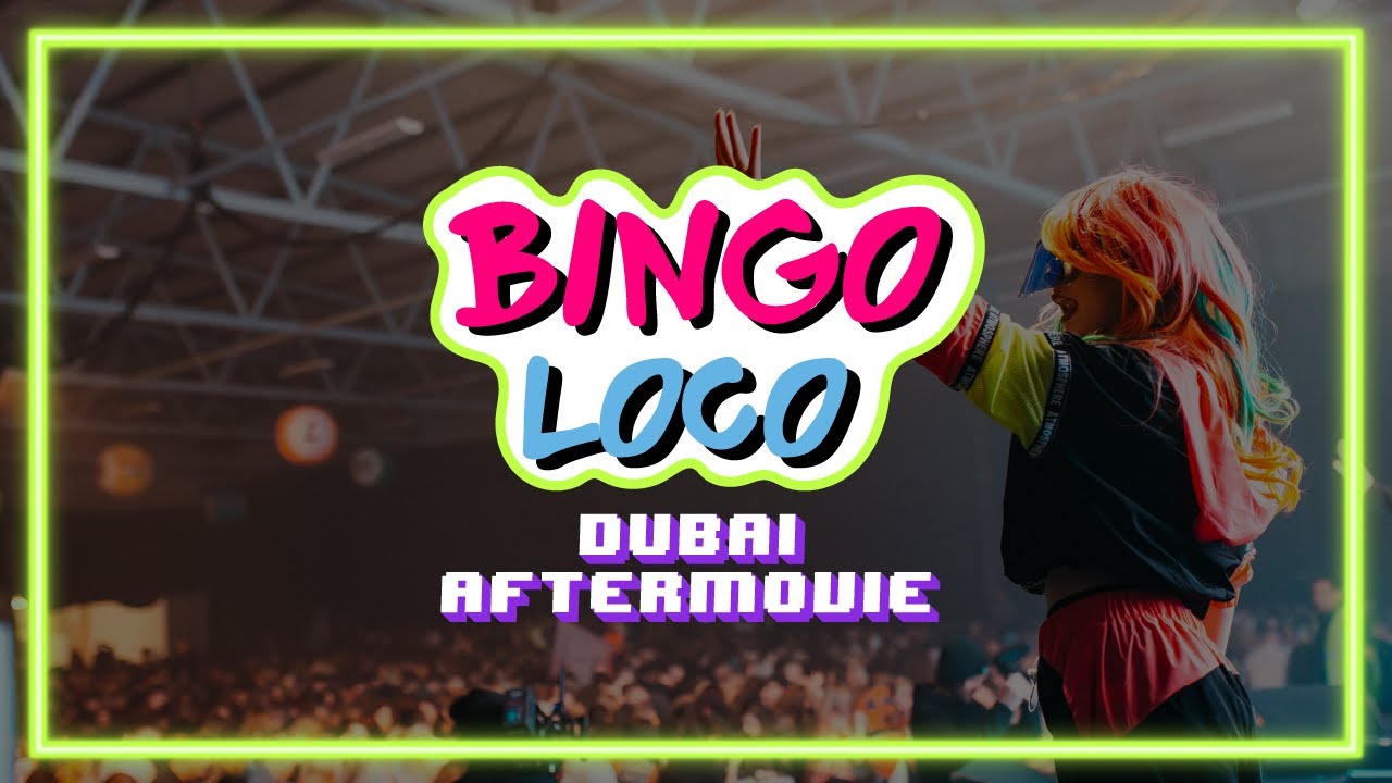 Bingo Loco Dubai Aftermovie YouTube Bingo Loco Dubai Aftermovie YouTube