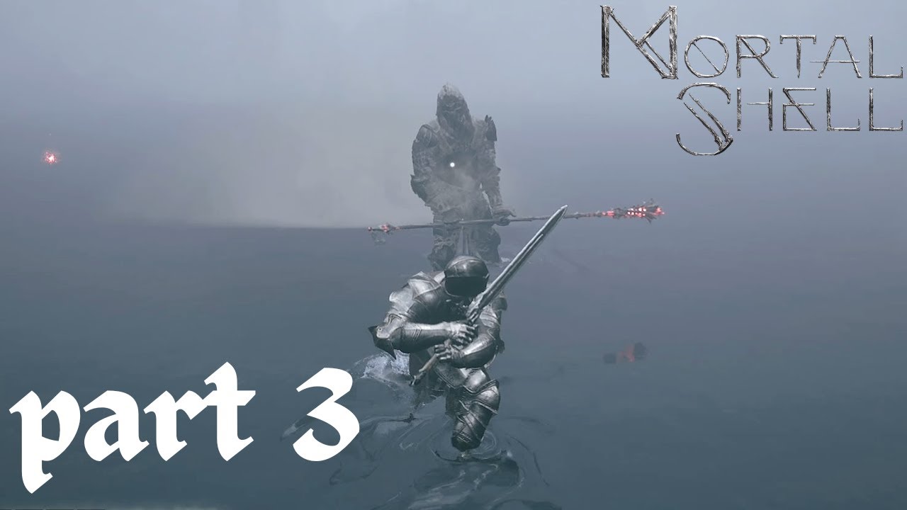 Mortal Shell Gameplay 3 - YouTube