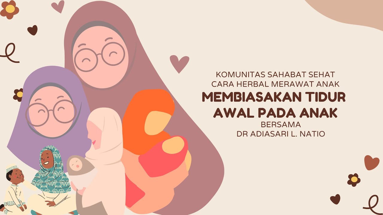 MEMBIASAKAN TIDUR AWAL PADA ANAK - YouTube