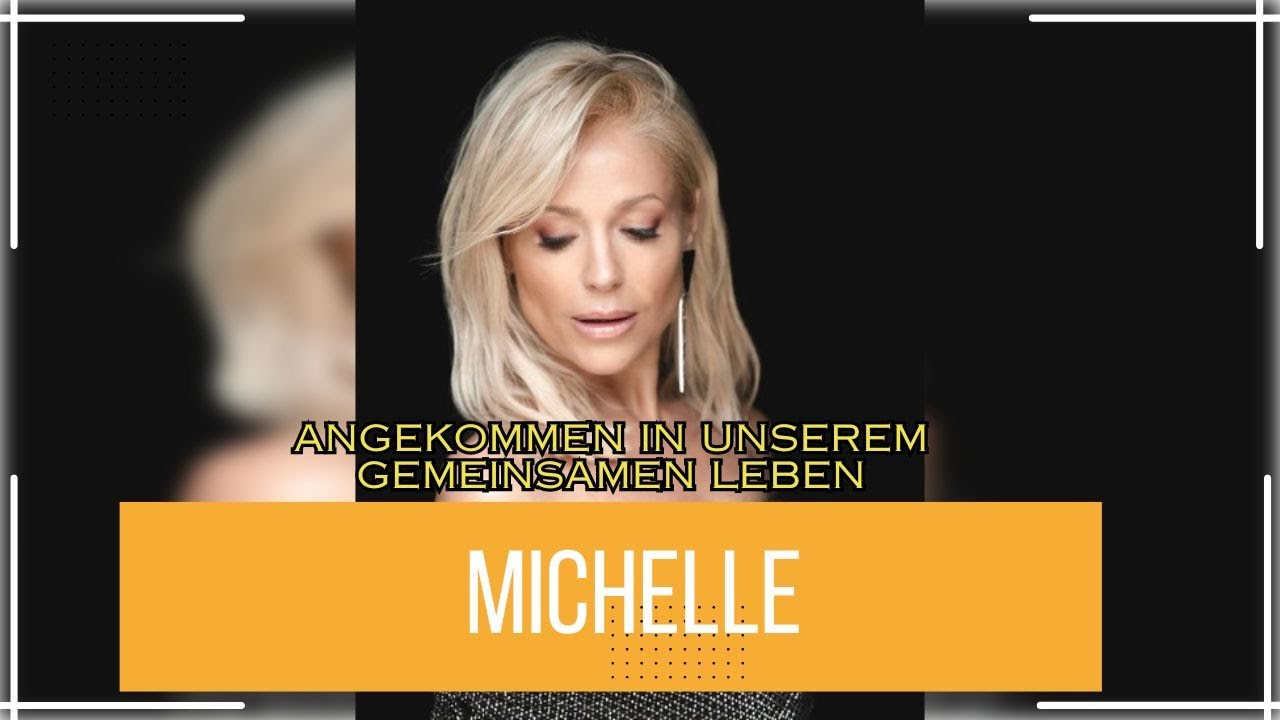 Michelle und Eric "Angekommen in unserem gemeinsamen Leben" - YouTube
