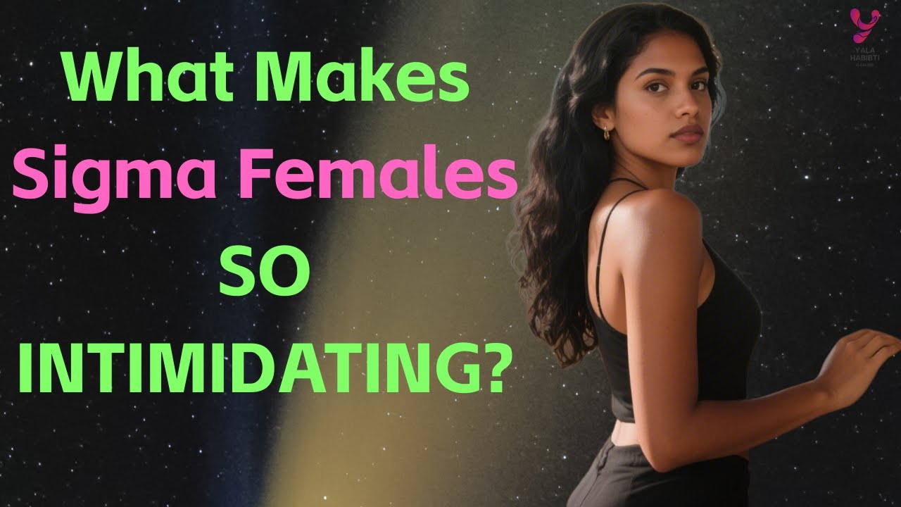 10 Spine-Chilling Things Sigma Females Do Without Realizing It｜Spicy ...