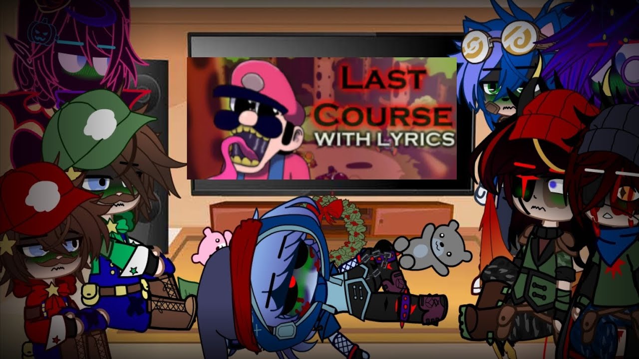 My Ocs, Mario & Luigi React To "Last Course With Lyrics" Fnf Mario ...