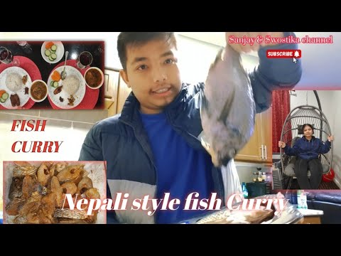 FISH CURRY || NEPALI STYLE FISH CURRY ||बसाई सरेकाे पहिलो दिन् माछा ...