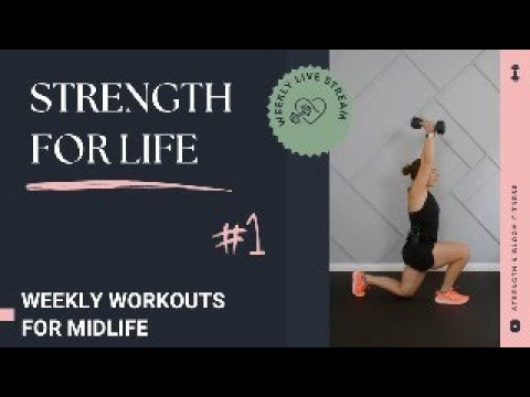 Strength For Life - Strength & Tone for Midlife to Build a Stronger You ...