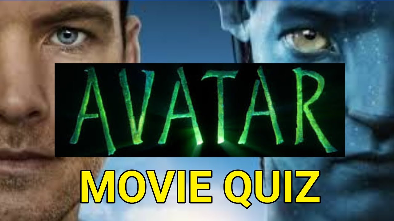 Avatar movie quiz - YouTube