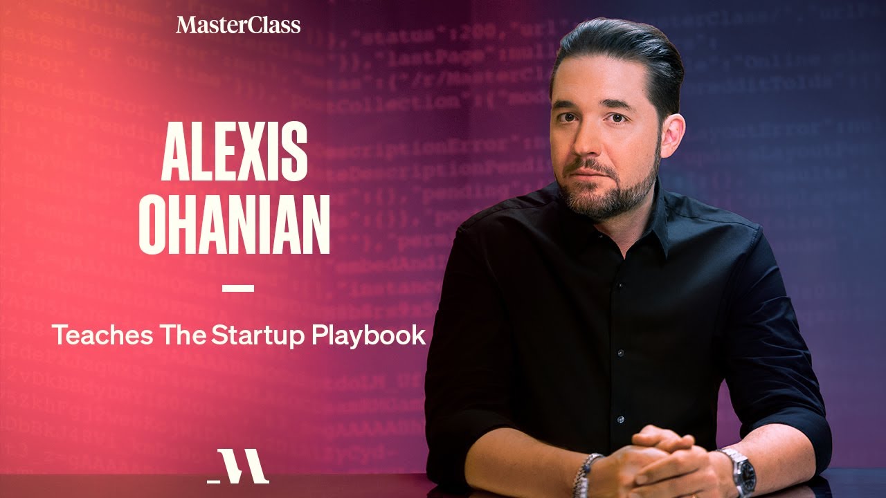 Alexis Ohanian Teaches Building Your Startup | Official Trailer ...
