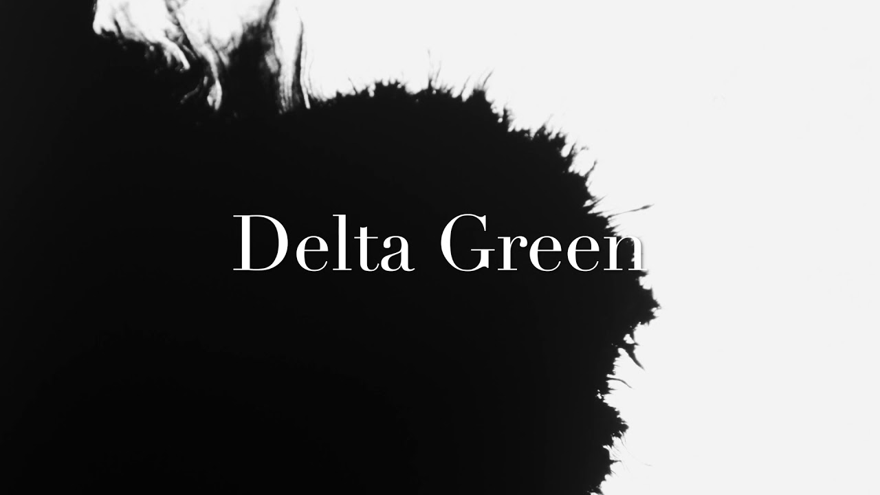 Delta Green Campaign Intro - YouTube