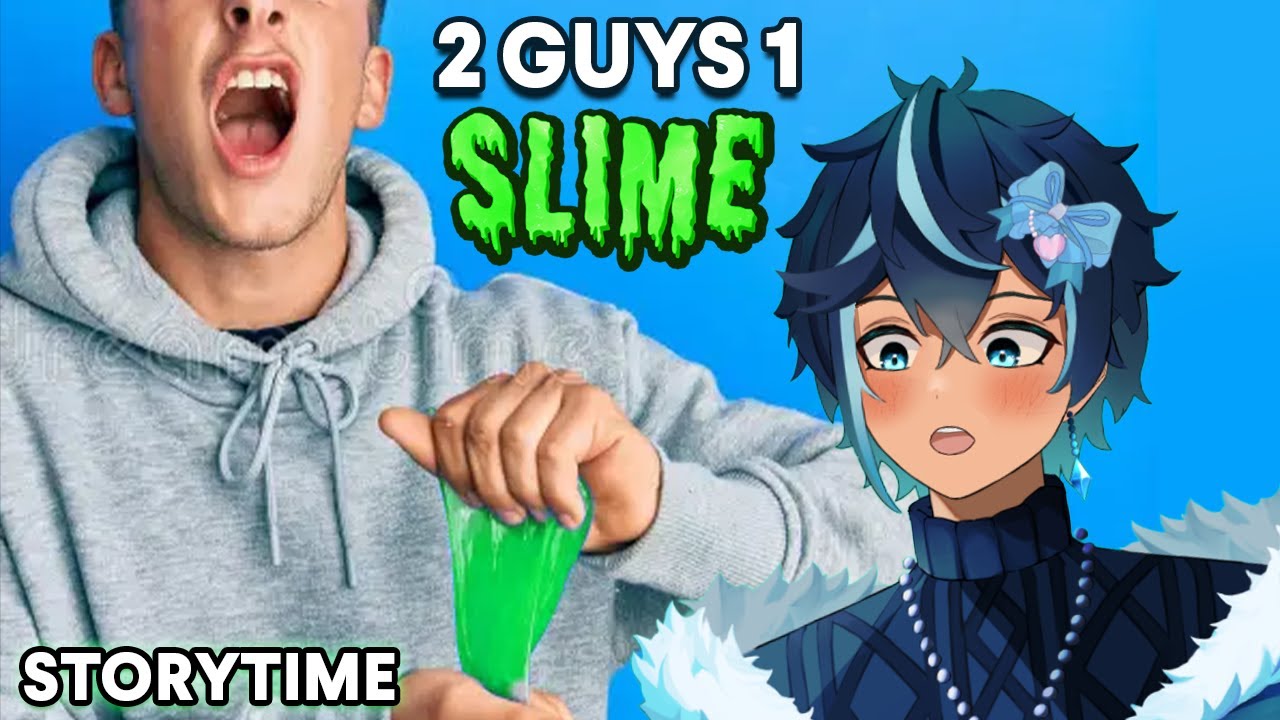 2 Guys 1 Slime (Storytime) | Niyeko - YouTube