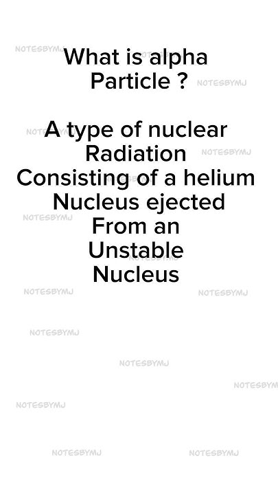 What is an alpha particle | Alpha particle defintion #physics - YouTube