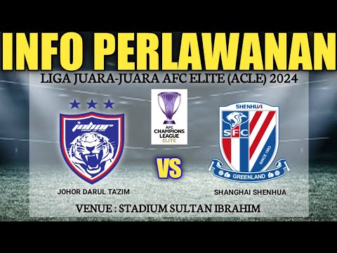 🔴info live JDT FC vs Shanghai Shenhua - Liga AFC Elite (ACLE) 2024/25 - Stadium Sultan Ibrahim ...