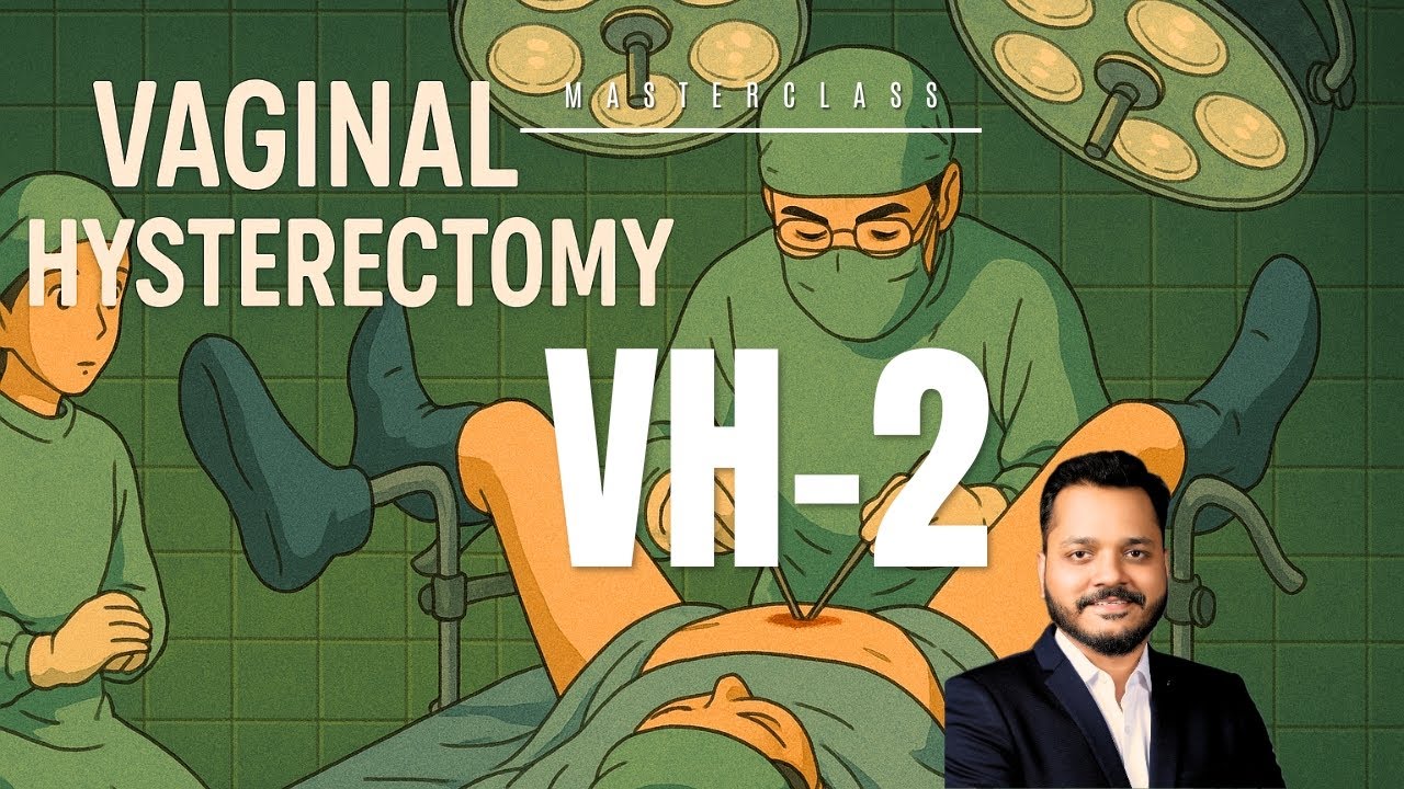 MASTERCLASS : HOW TO PERFORM VAGINAL HYSTERECTOMY -CASE 2 - YouTube