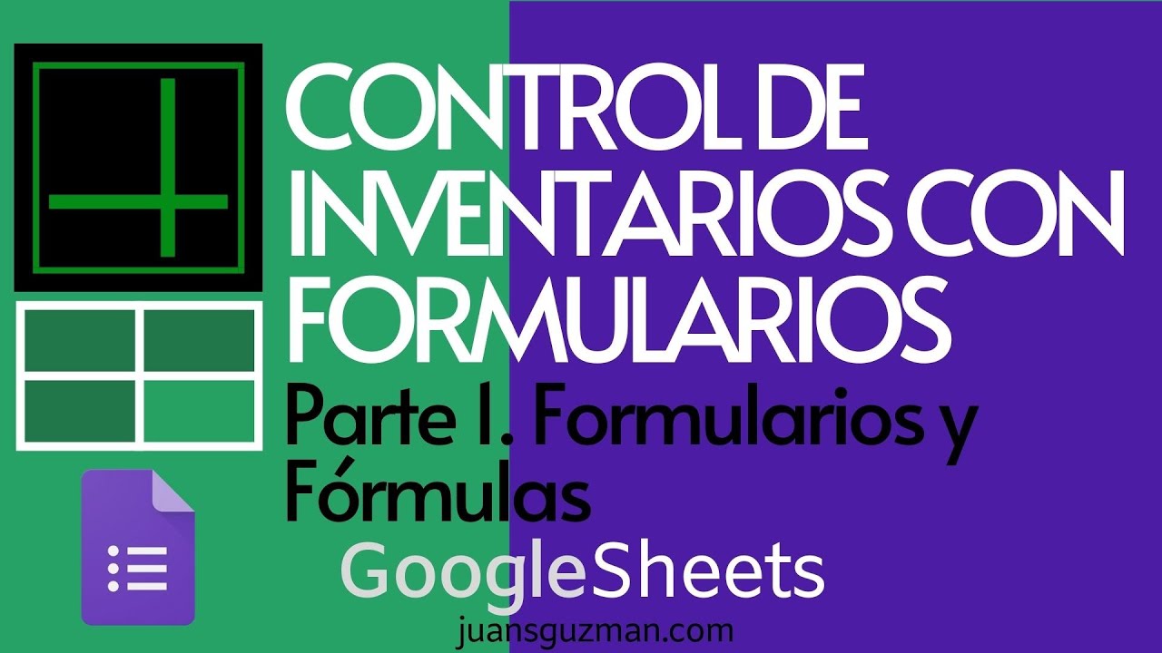 Control de Inventarios con Sheets y Forms - Parte 1 - Creando y vinculando los formularios - YouTube