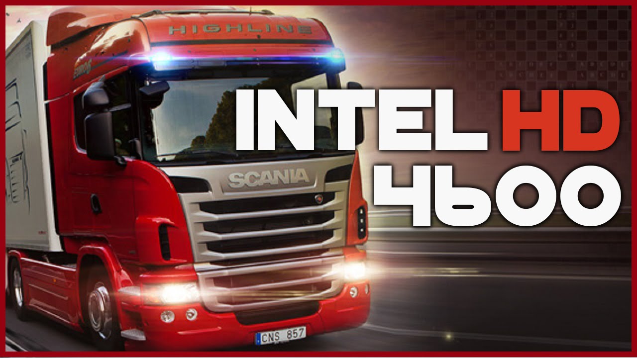 Intel HD 4600 Gaming | Scania Simulator Gameplay & Frame Rate - YouTube