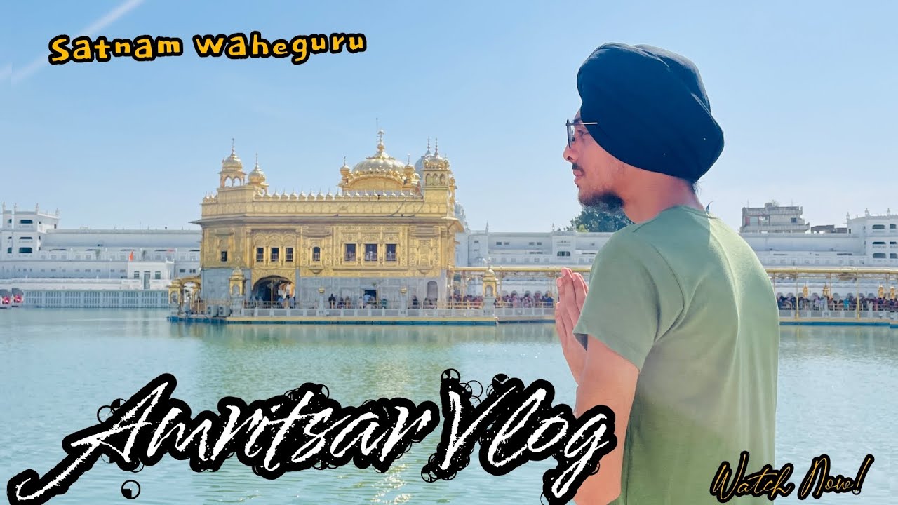 Finally Golden Temple Darshan Kar Liye - YouTube