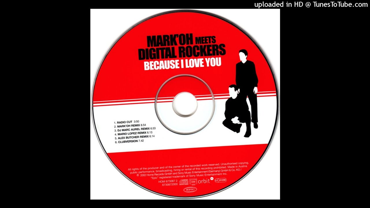 Mark Oh Meets Digital Rockers-Because I Love You (Mark Oh Remix) - YouTube