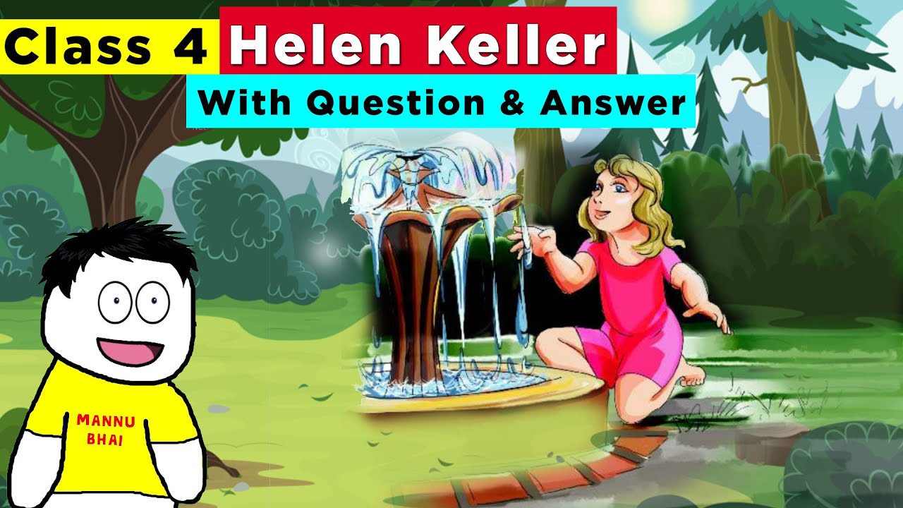 Helen Keller Class 4 In Hindi Class 4 Marigold Class 4 English Unit helen-keller-class-4-in-hindi-class-4-marigold-class-4-english-unit