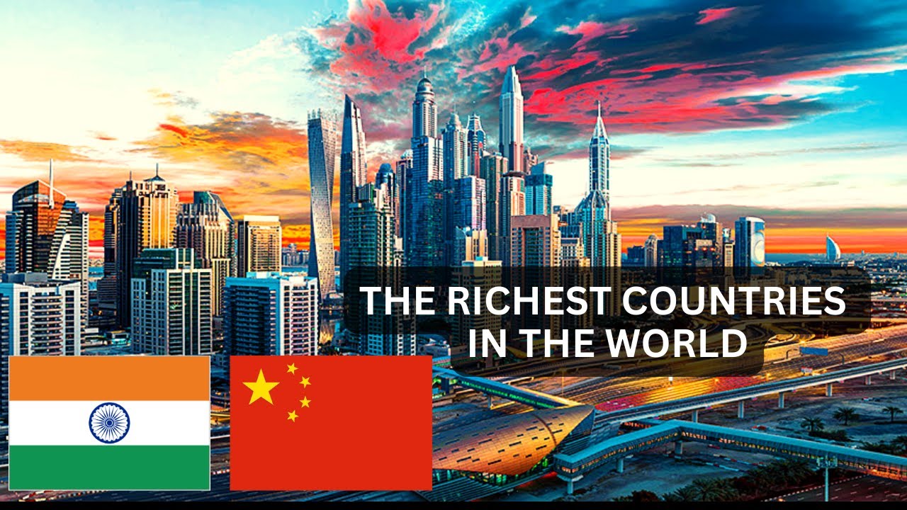 A LIST OF THE RICHEST COUNTRIES IN THE WORLD - YouTube