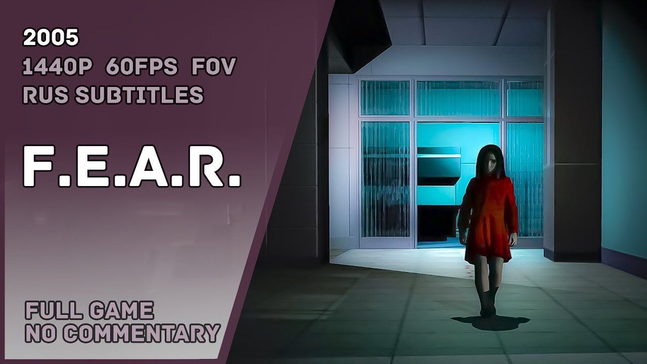 F.E.A.R. - Full Game Walkthrough No Commentary | FEAR - Полное ...