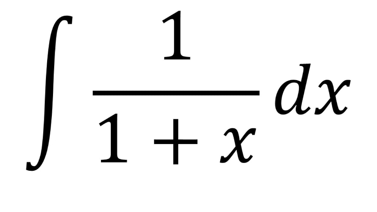 Integral Of 1 1 x YouTube