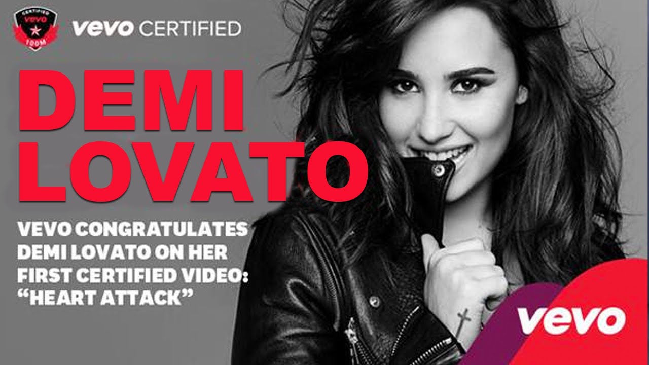 Demi Lovato FIRST VEVO Certified With "Heart Attack" - YouTube