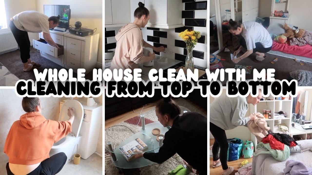 A Whole House Clean With Me | Cleaning From Top to Bottom ...