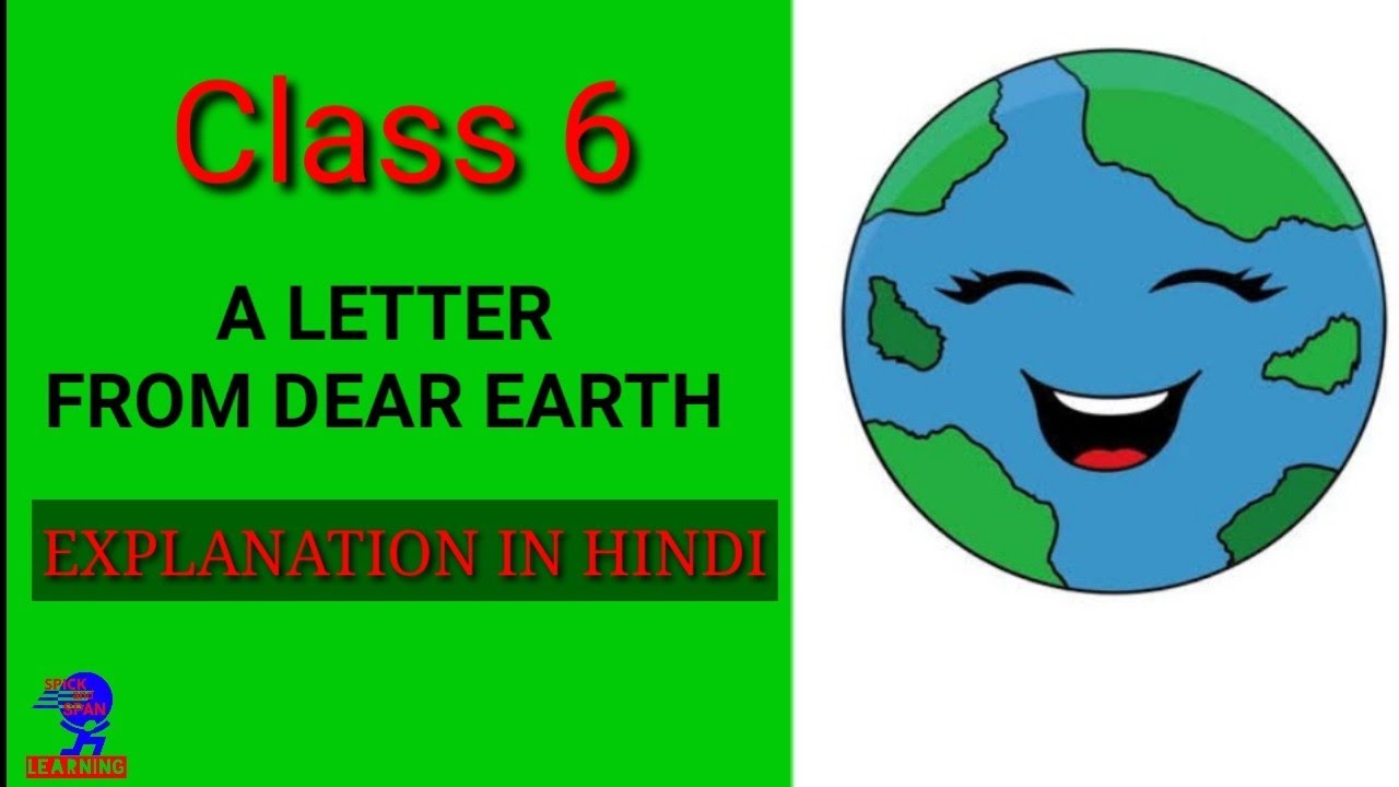 Class 6 English Ch 7 A Letter From Dear Earth YouTube class-6-english-ch-7-a-letter-from-dear-earth-youtube