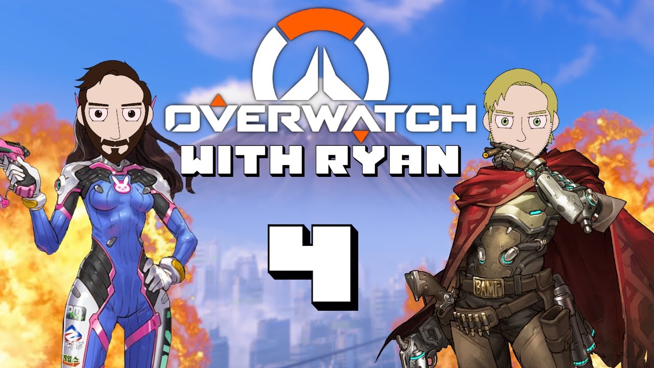 Overwatch with Ryan - Episode 4 - YouTube