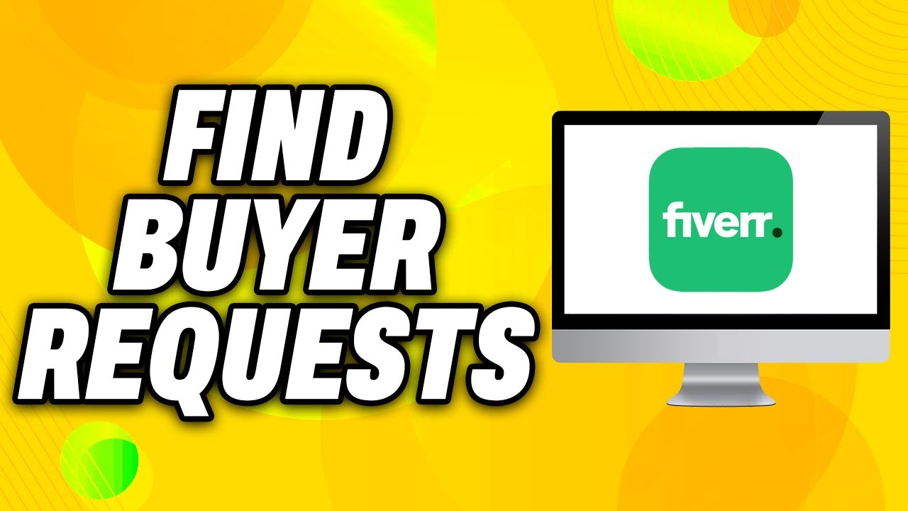 How To Find Buyer Requests on Fiverr - Quick Fix - YouTube