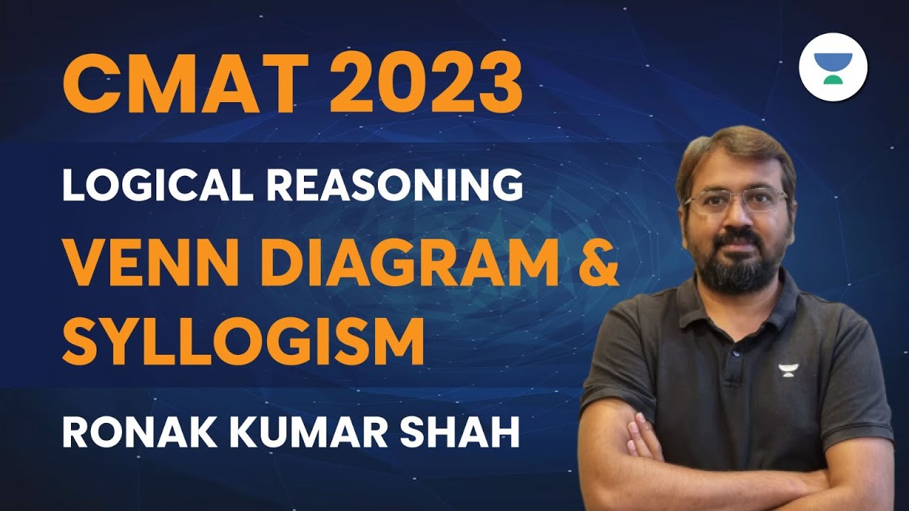 CMAT 2023 Venn Diagram And Syllogism Logical Reasoning Ronak Shah cmat-2023-venn-diagram-and-syllogism-logical-reasoning-ronak-shah