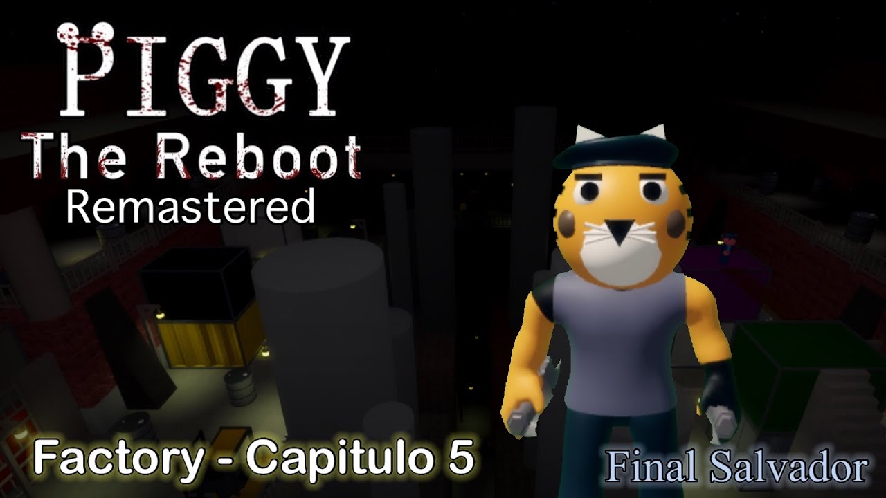 Piggy: The Reboot (Remastered) | Factory - Capitulo 5 | Final Salvador ...