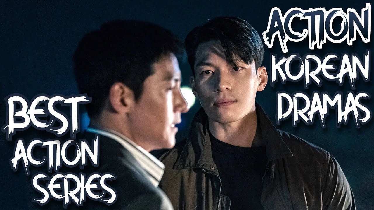Best Action KDramas | Best Action Korean Dramas You Must Watch | Top ...
