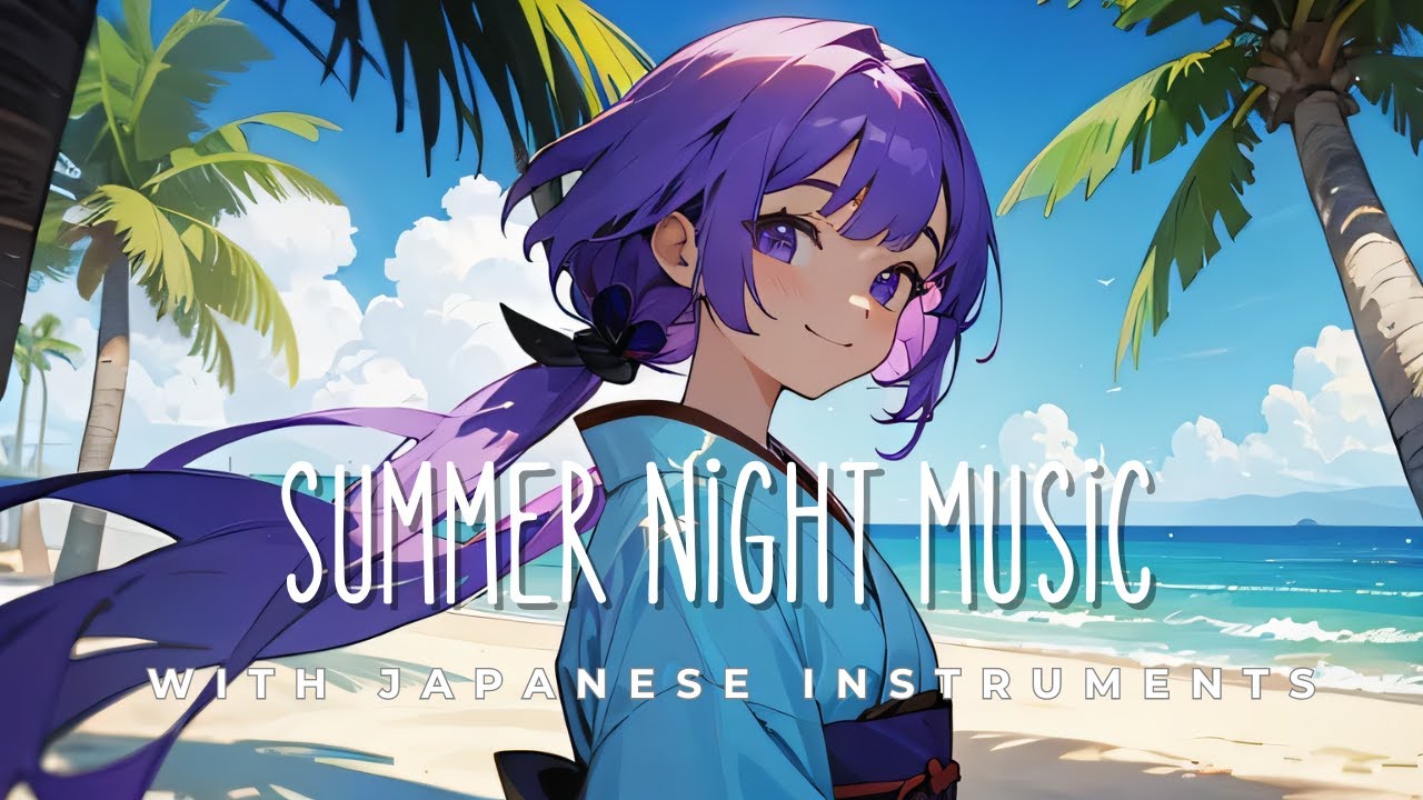 Summer night music with japanese instruments - YouTube