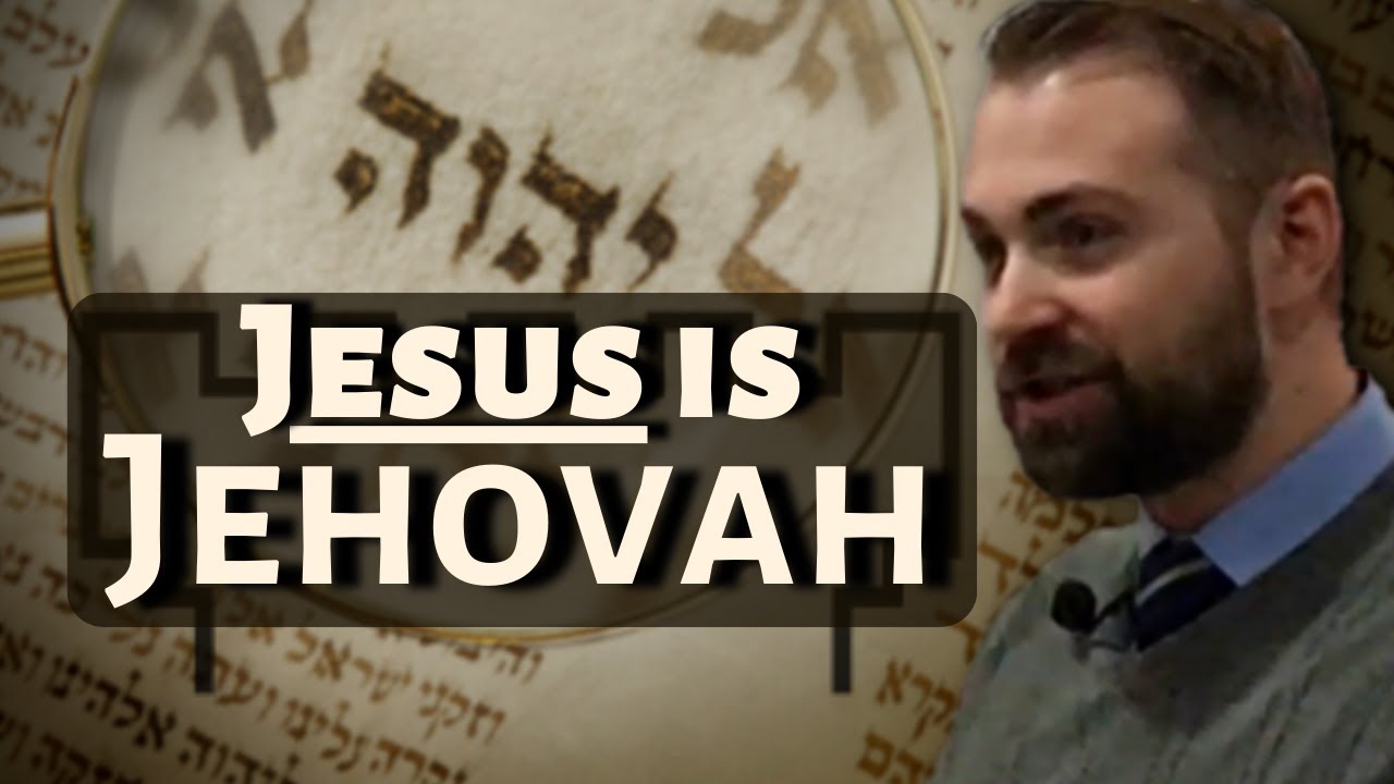 Jesus is the Jehovah God of the Old Testament (Refuting the Watchtower ...