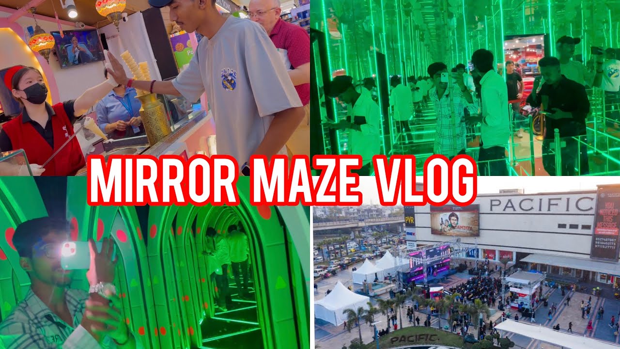 Pacific Mall Delhi Mirror Maze Full information Vlog | #mirrormaze # ...