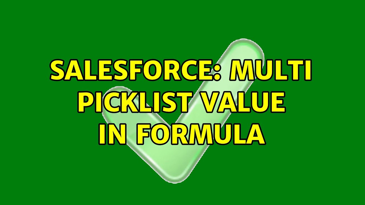 Salesforce Multi Picklist Value In Formula YouTube salesforce-multi-picklist-value-in-formula-youtube
