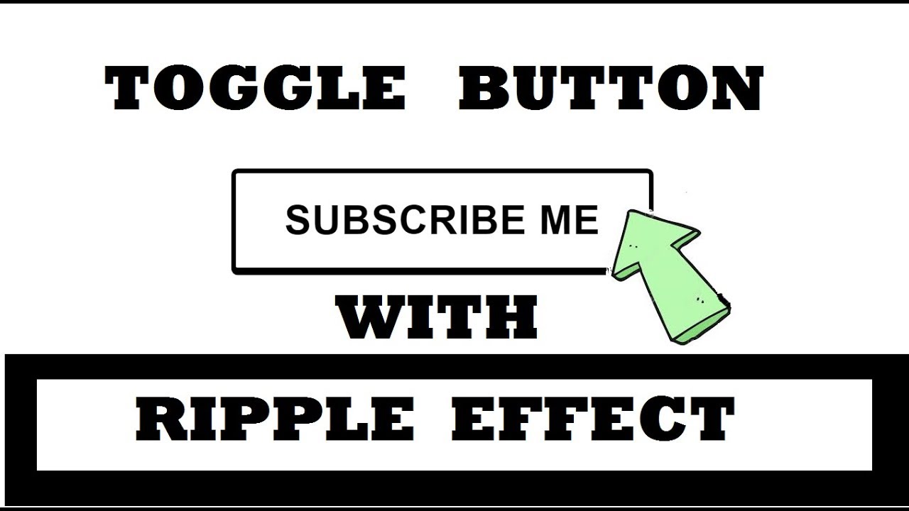 How To Make Toggle Button With Ripple Effect Using Only Html And Css Codewithtanmay Youtube 5553