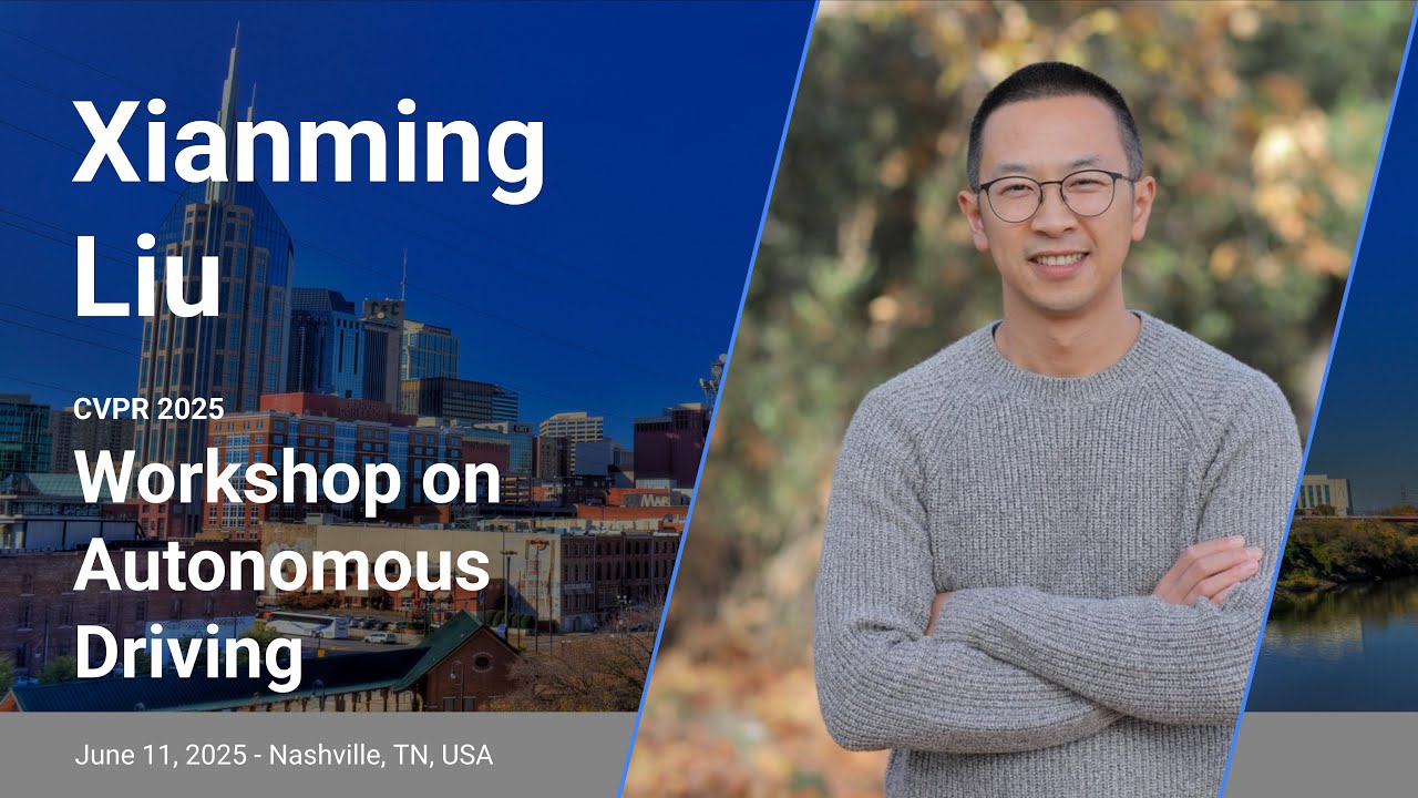 [CVPR'25] Keynote - Xianming Liu, XPeng - YouTube