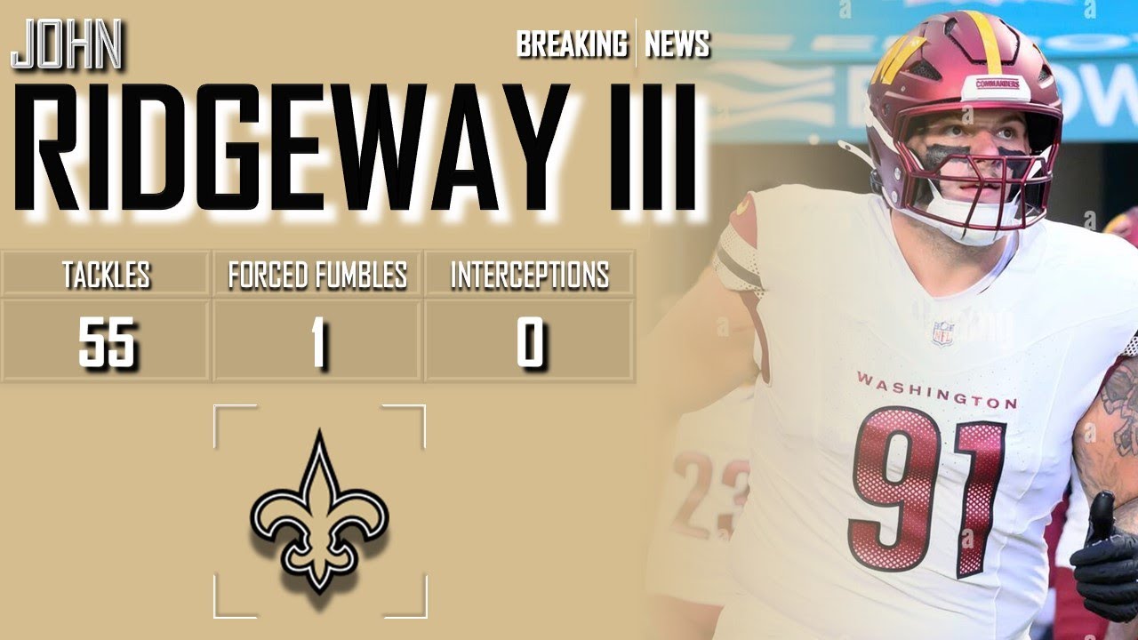 𝐁𝐑𝐄𝐀𝐊𝐈𝐍𝐆 𝐍𝐄𝐖𝐒: New Orleans Saints Acquire John Ridgeway III From ...